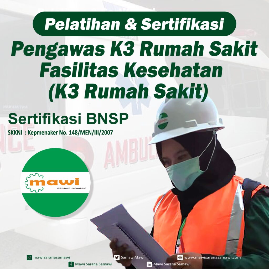 Pengawas K3 Rumah Sakit (K3 RS) dan Fasilitas Pelayanan Kesehatan ...